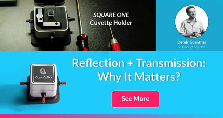 Why Measure Both Reflection and Transmission? | Ocean Optics